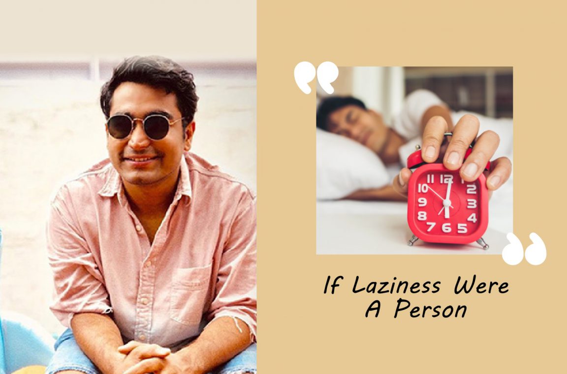 If Viraj Ghelani Was Your Lazy Self - Social Nation