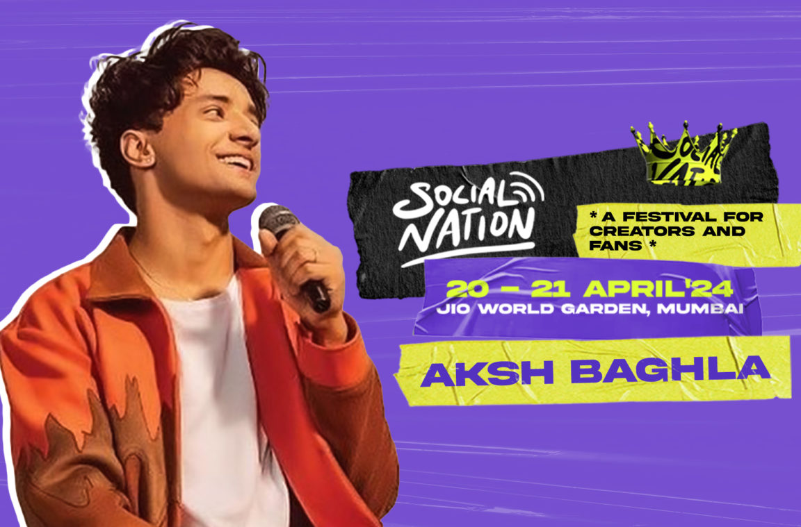 Aksh Baghla Is Ready To Meet You At Social Nation 2024